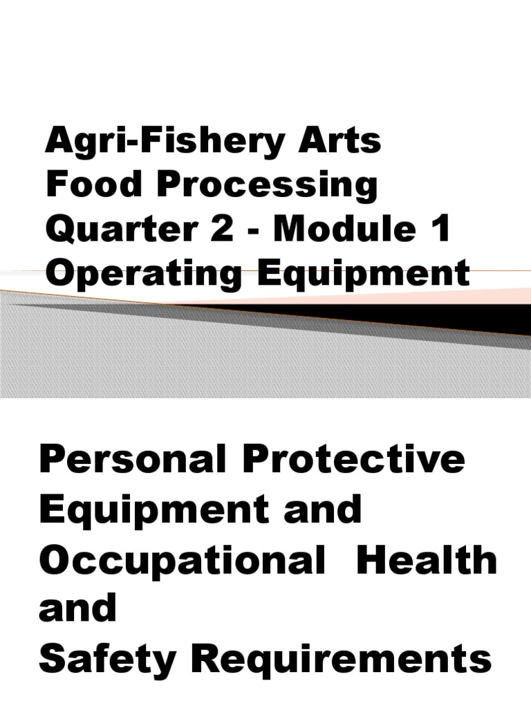 Agri-Fishery Arts Food Processing Quarter 2 - Module 1 Operating Equipment | PDF | Personal ...