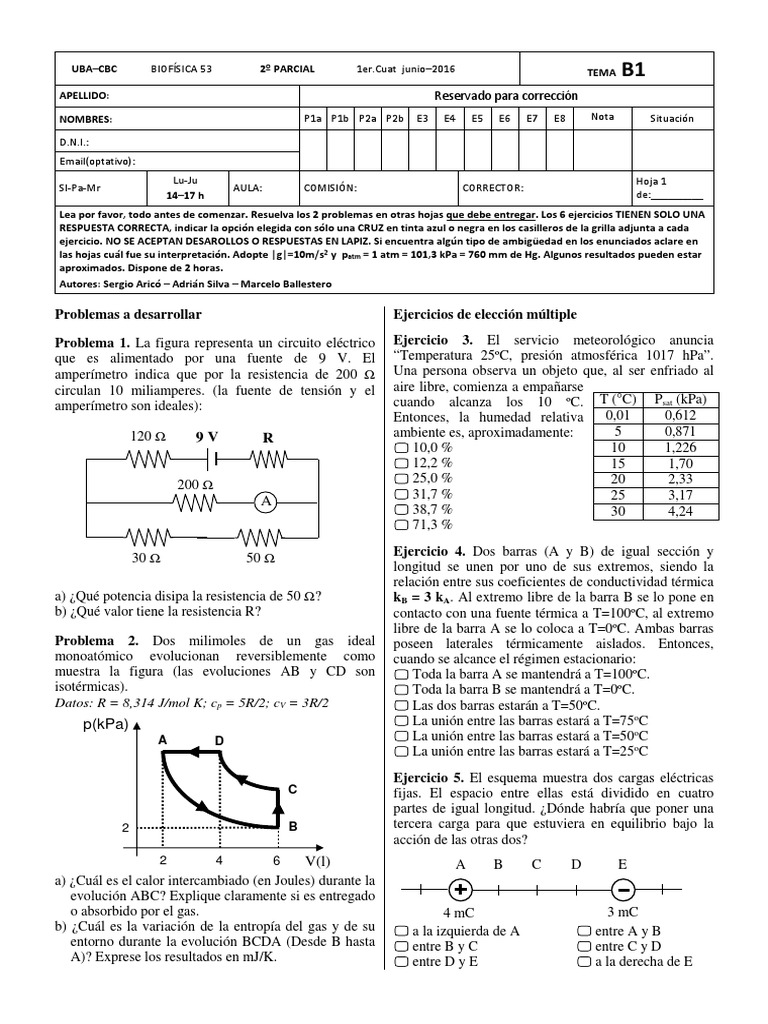 Biofísica 53 1er - Cuat Junio-2016: Datos: R 8,314 J/mol K C 5R/2 C 3R ...