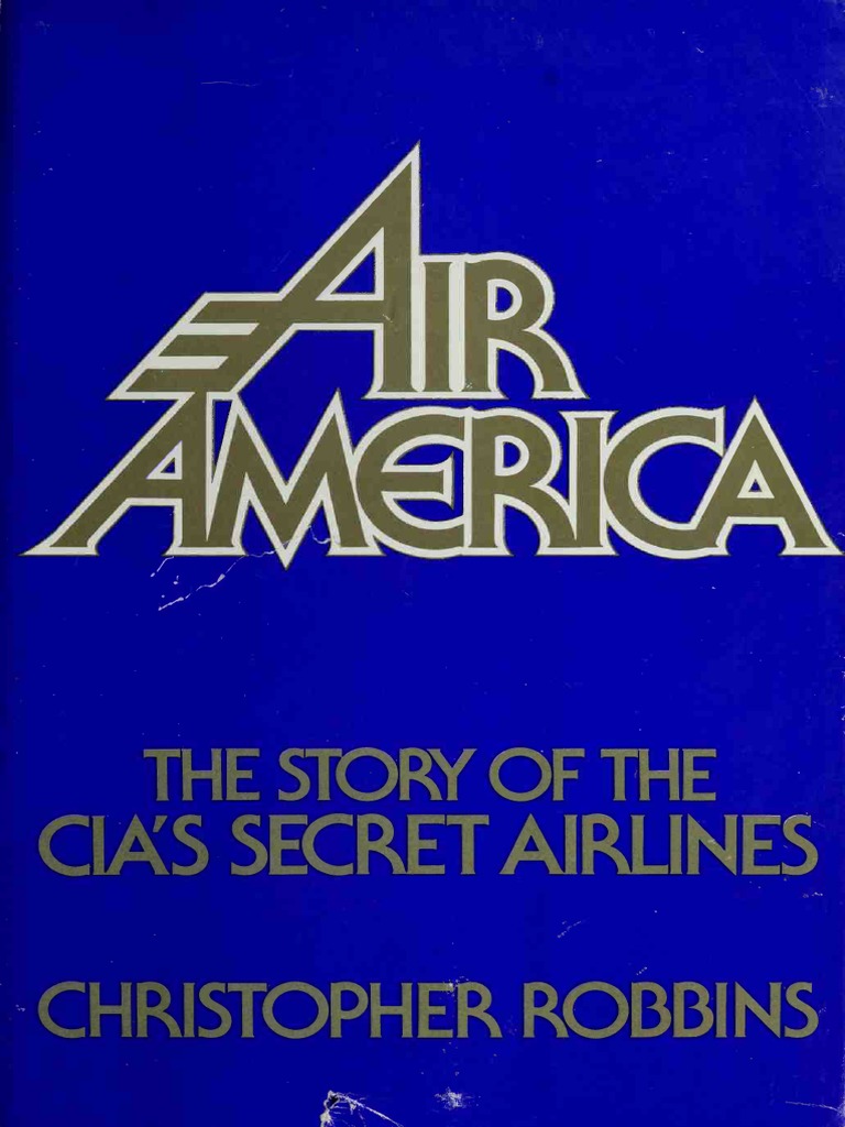 Air America - The Story of The CIA's Secret Airlines | PDF | Central ...