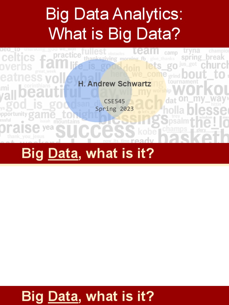 CSE545 sp23 (1) What is Big Data 1-29 | PDF | Big Data | Analytics
