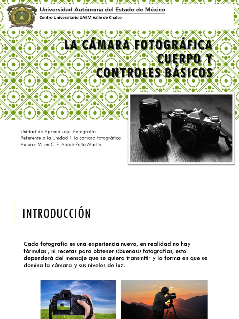 La Cámara Fotográfica Cuerpo Y Controles Básicos: Centro Universitario UAEM Valle de Chalco ...
