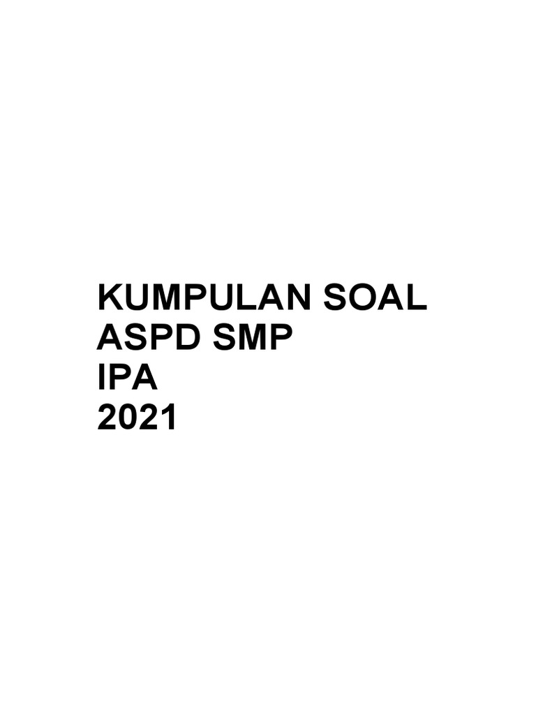 Kumpulan Soal Aspd SMP IPA 2021 | PDF