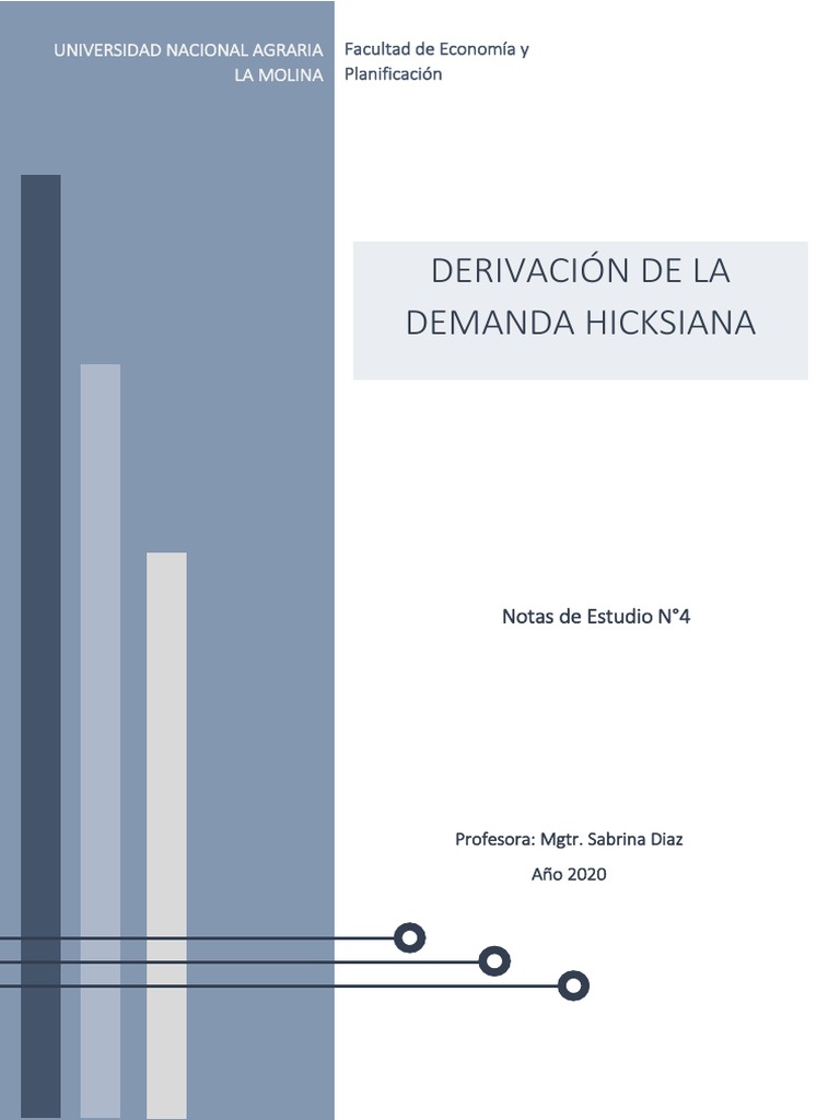 Derivación de La Demanda Hicksiana: Universidad Nacional Agraria La ...