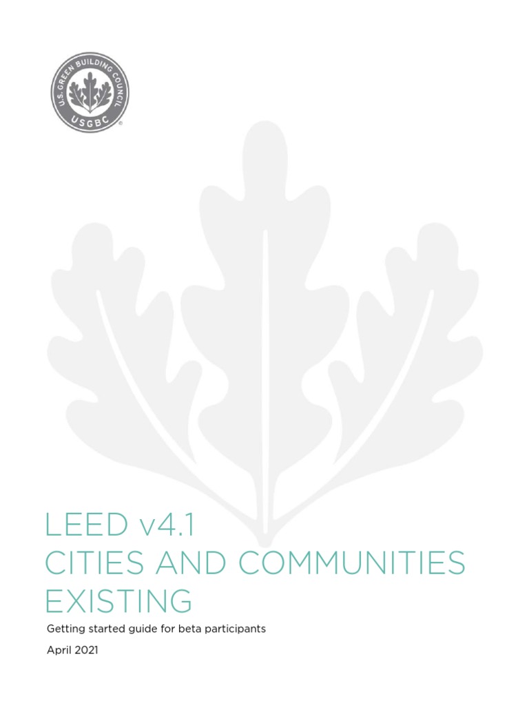 LEED v4.1 Cities and Communities Existing: Getting Started Guide For Beta Participants April ...