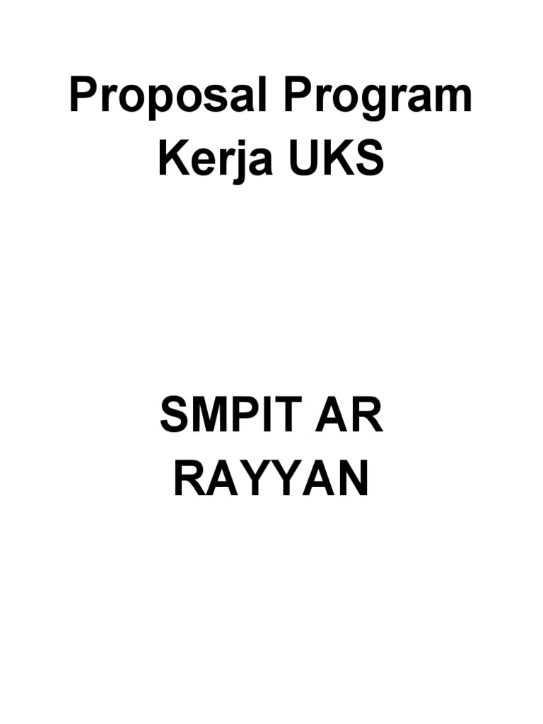 Program Kerja UKS SMPIT AR RAYYAN | PDF | Karier & Perkembangan | Kesehatan Holistik