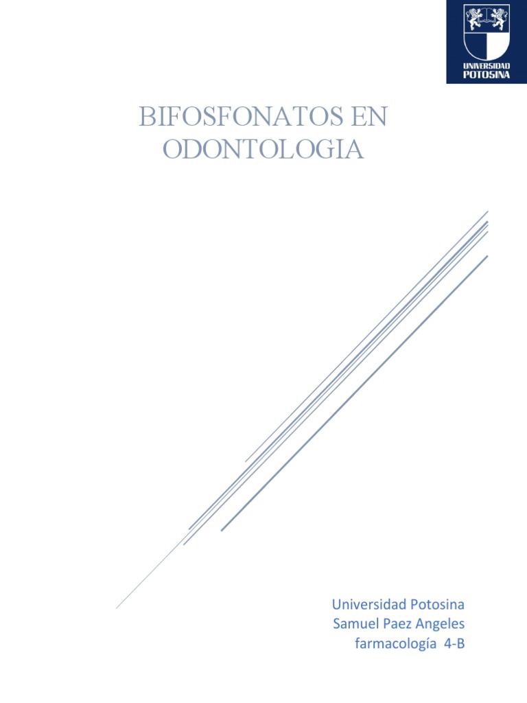 Bifosfonatos en Odontologia: Universidad Potosina Samuel Paez Angeles ...