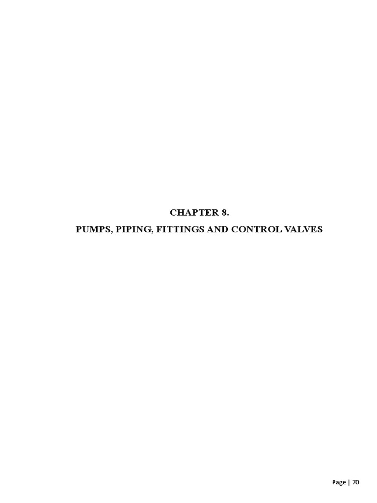 Pumps, Piping, Fittings and Control Valves Explained | PDF | Pump | Valve