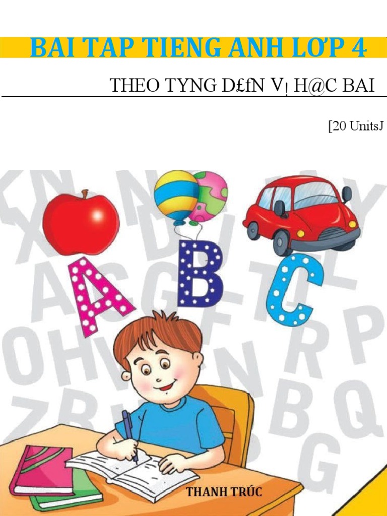 Bài tập tiếng anh lớp 4 theo từng đơn vị học bài-đã chuyển đổi | Download Free PDF | Vietnamese ...
