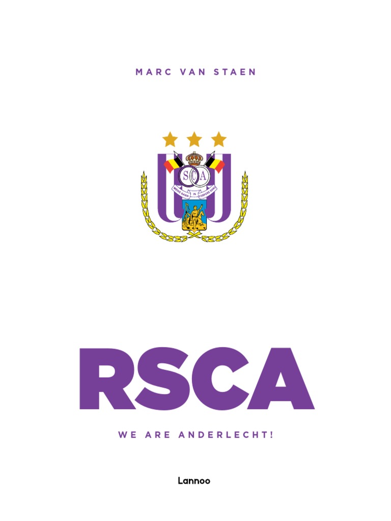 Marc Van Staen Rsca We Are Anderlecht! | PDF