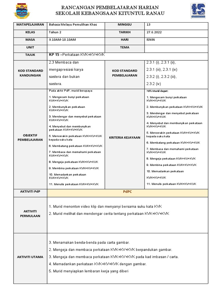 Matapelajaran Minggu Kelas Tarikh Masa Hari Unit Tema Tajuk KP 15 - Perkataan KVK+KV+KVK | PDF
