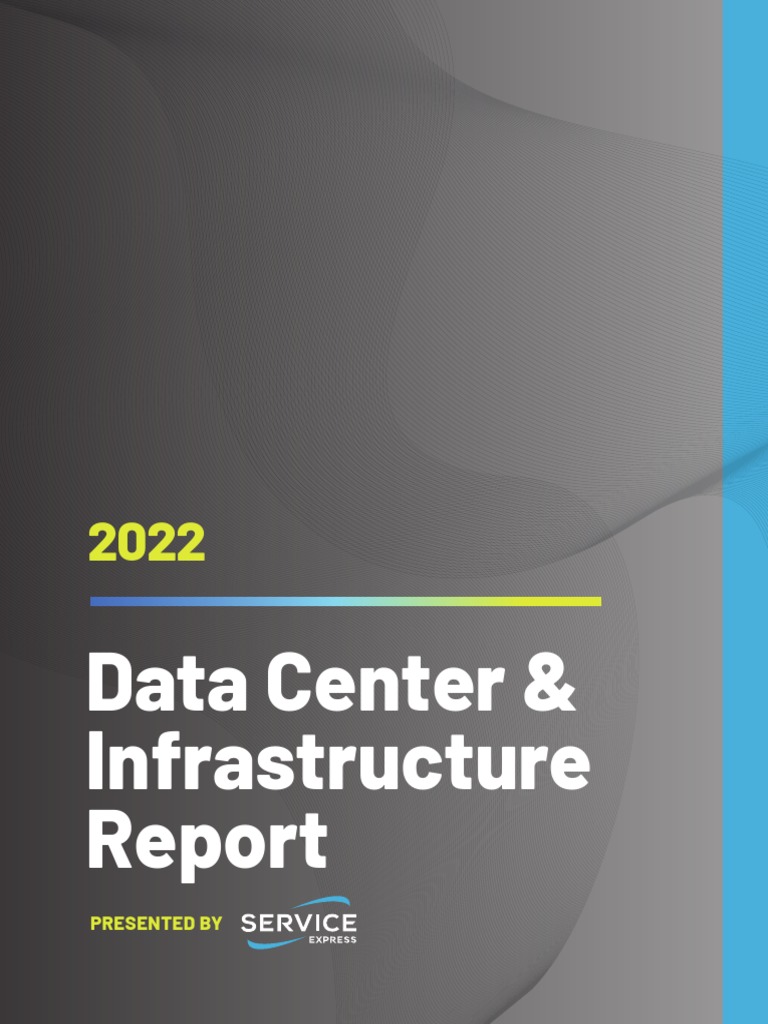 2022 Data Center & Infrastructure Report | PDF | Cloud Computing ...