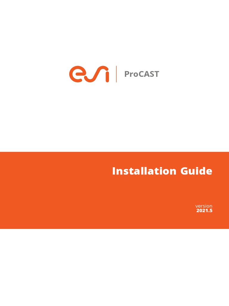 ProCAST 2021-5 InstallationGuide | PDF | Installation (Computer Programs) | Microsoft Windows
