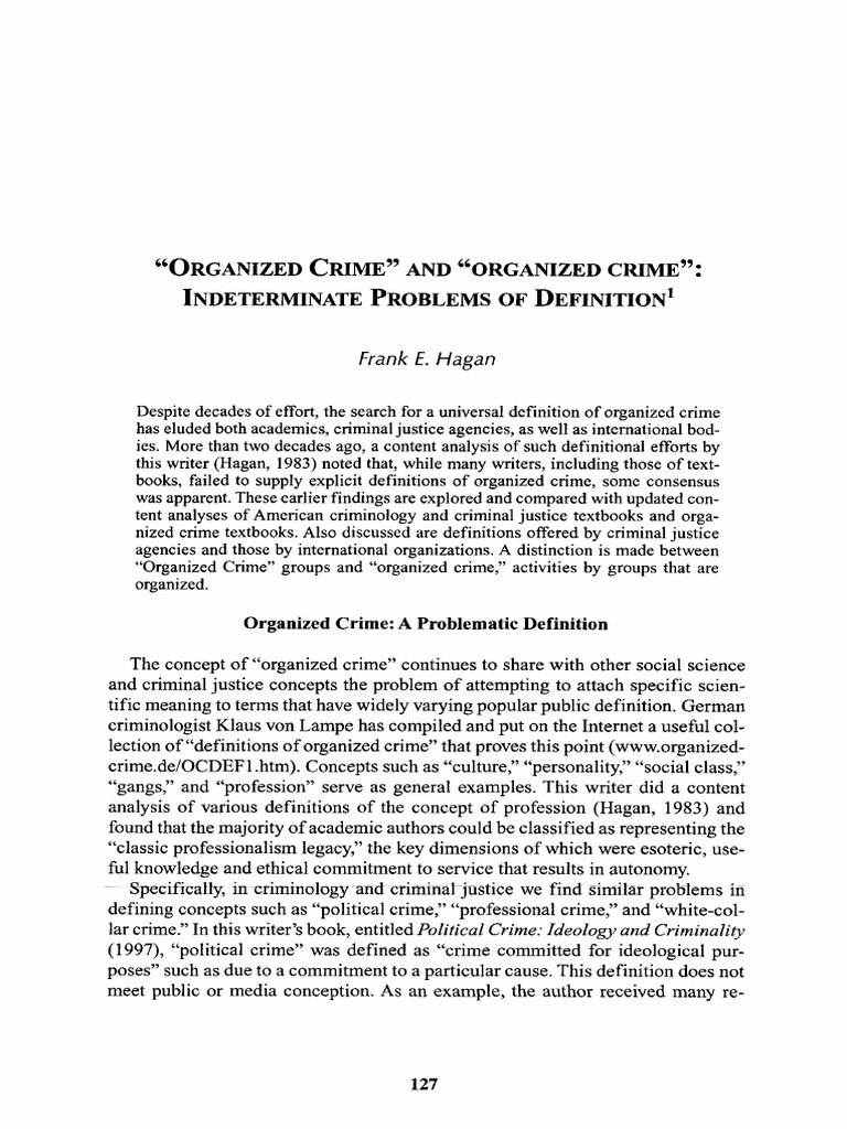 "Organized Crime" and "Organized Crime": Indeterminate Problems of Definition. Hagan Frank E ...