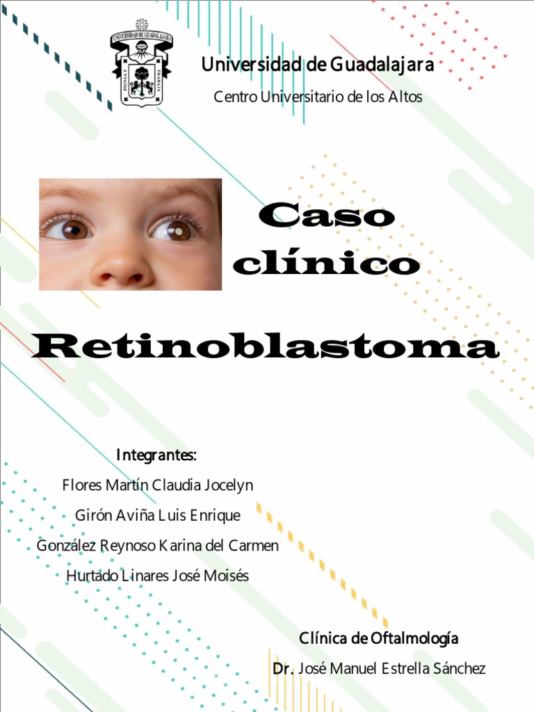 Caso Clínico Retinoblastoma | PDF | Ojo humano | Terapia de radiación