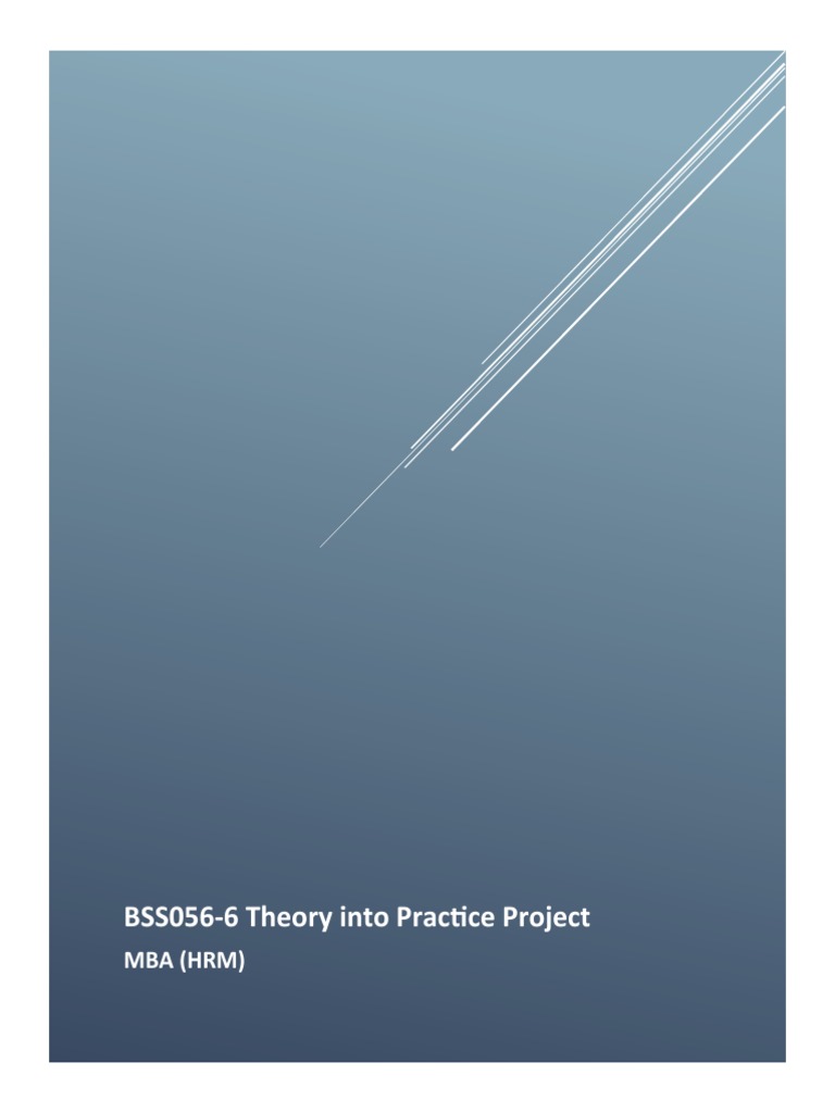 BSS056-6 Theory Into Practice Project MBA (HRM) | PDF | Leadership ... BSS056-6 Theory Into Practice Project MBA (HRM) | PDF | Leadership ...