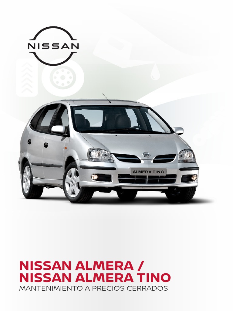 Nissan Almera / Nissan Almera Tino: Mantenimiento A Precios Cerrados ...