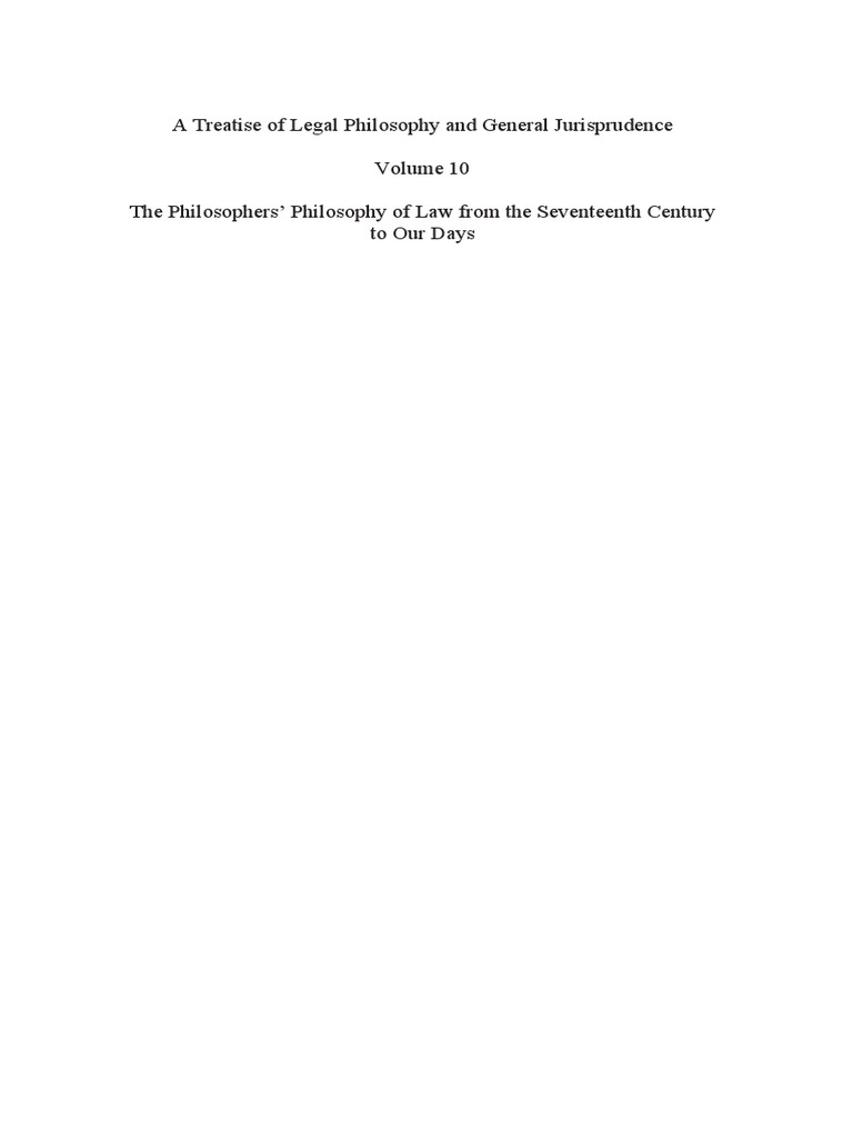 A Treatise of Legal Philosophy and General Jurisprudence The Philosophers' Philosophy of Law ...