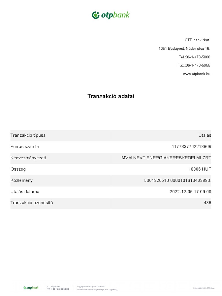 Tranzakció Adatai: OTP Bank Nyrt. 1051 Budapest, Nádor Utca 16. Tel.:06 ...