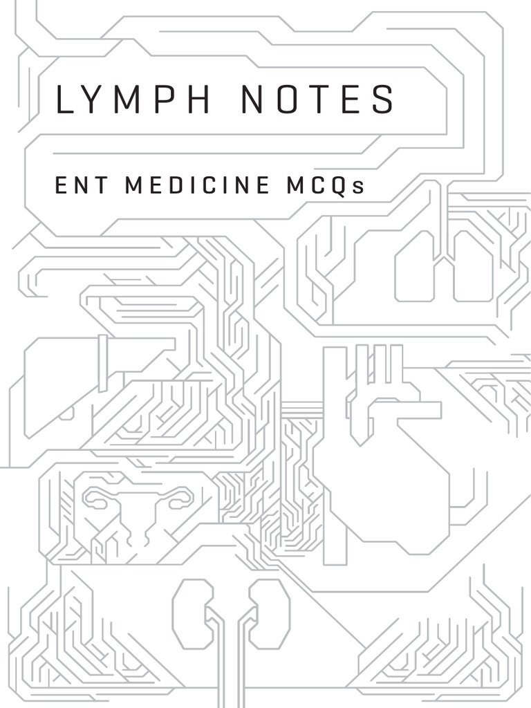 Lymph Notes E.N.T MQs | PDF | Human Nose | Ear