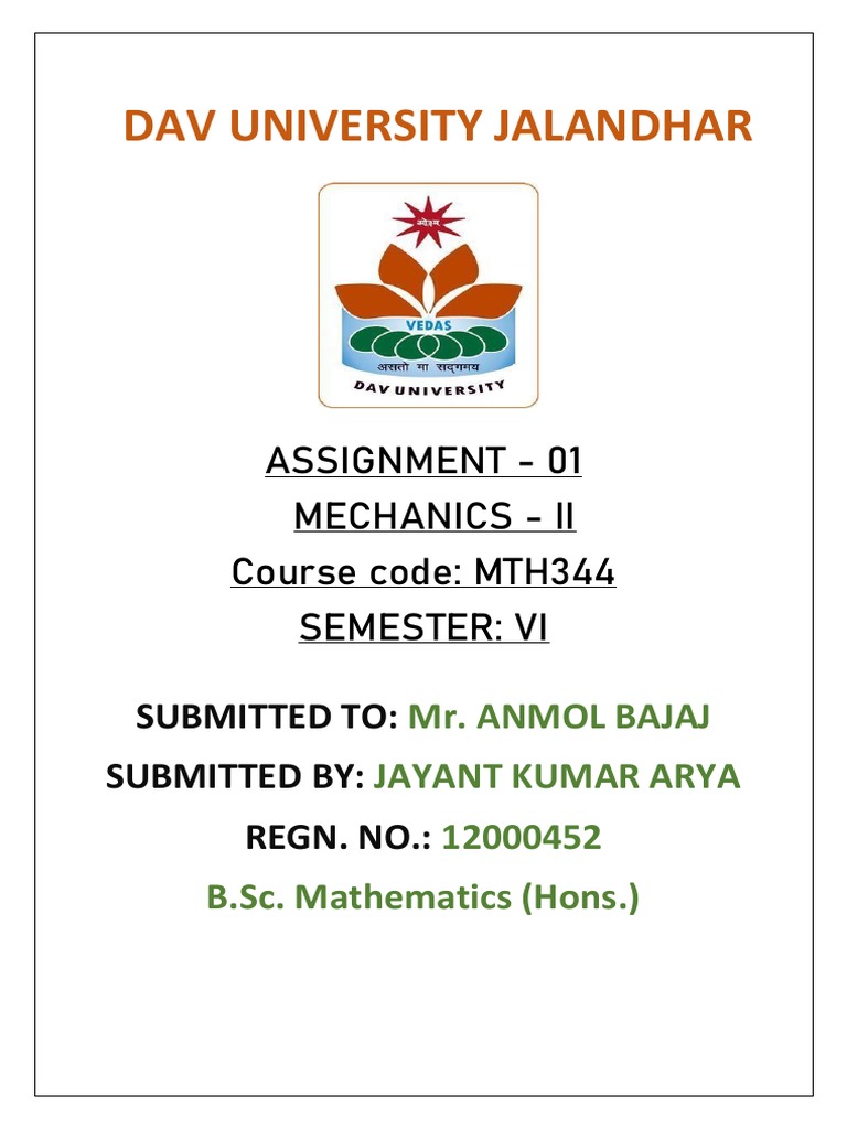 Dav University Jalandhar: Assignment - 01 Mechanics - Ii Course Code: MTH344 Semester: Vi | PDF