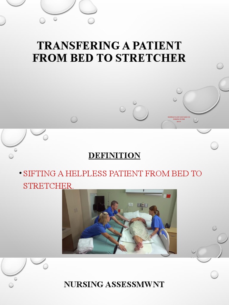 Transfering A Patient From Bed To Stretcher: M.Immaculate Nancy, B.SC ...