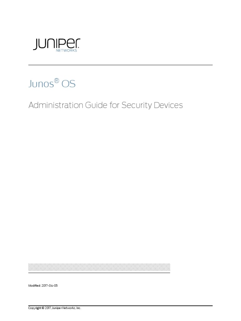 Junos OS: Administration Guide For Security Devices | PDF
