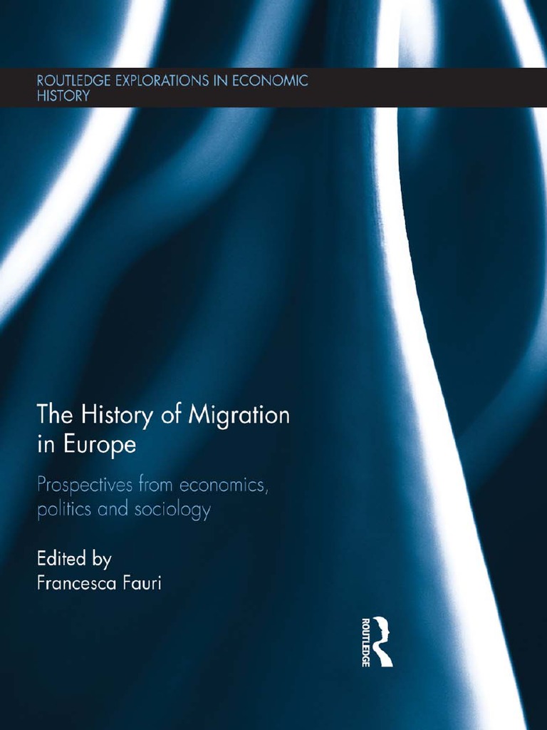 The History of Migration in Europe Perspectives From Economics ...