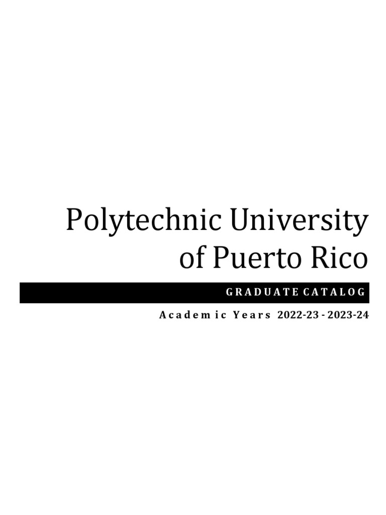 Polytechnic University of Puerto Rico: Academ Ic Years 2022-23-2023-24 | PDF | Engineering ...
