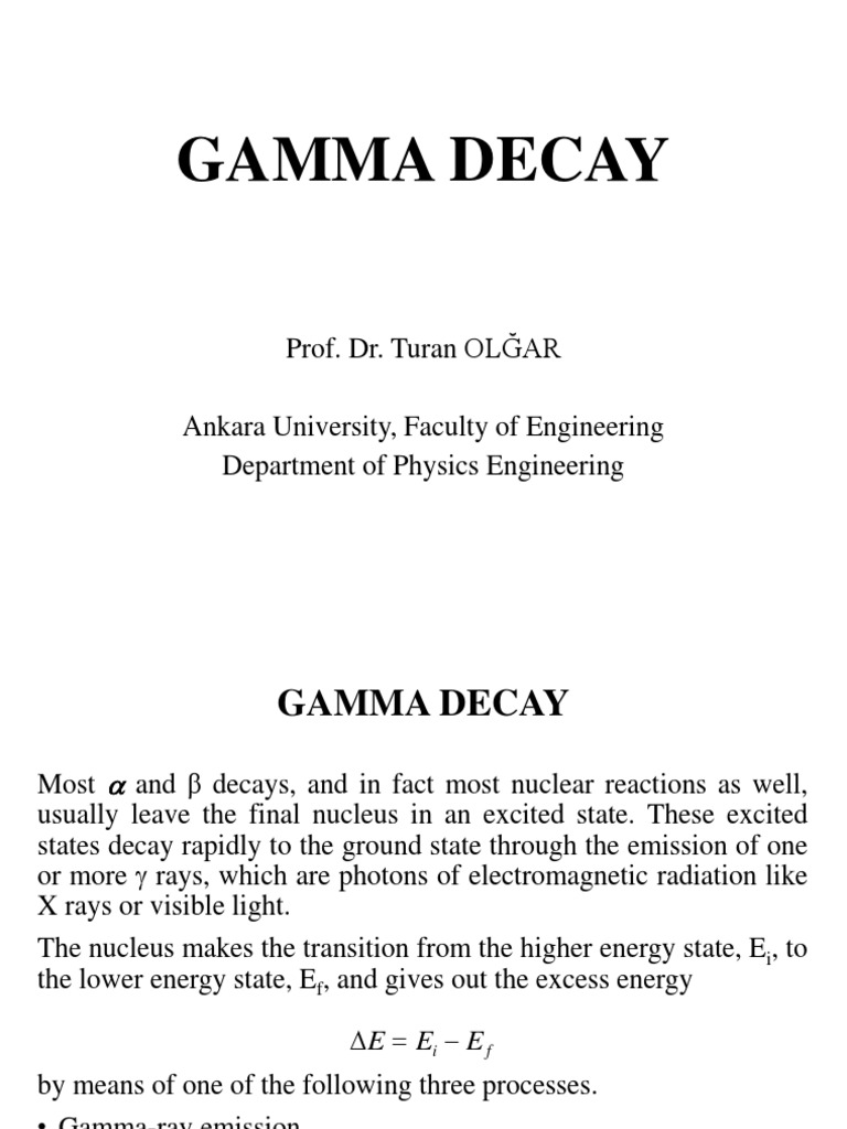 Lecture - 10 Gamma Decay | PDF | Gamma Ray | Radioactive Decay