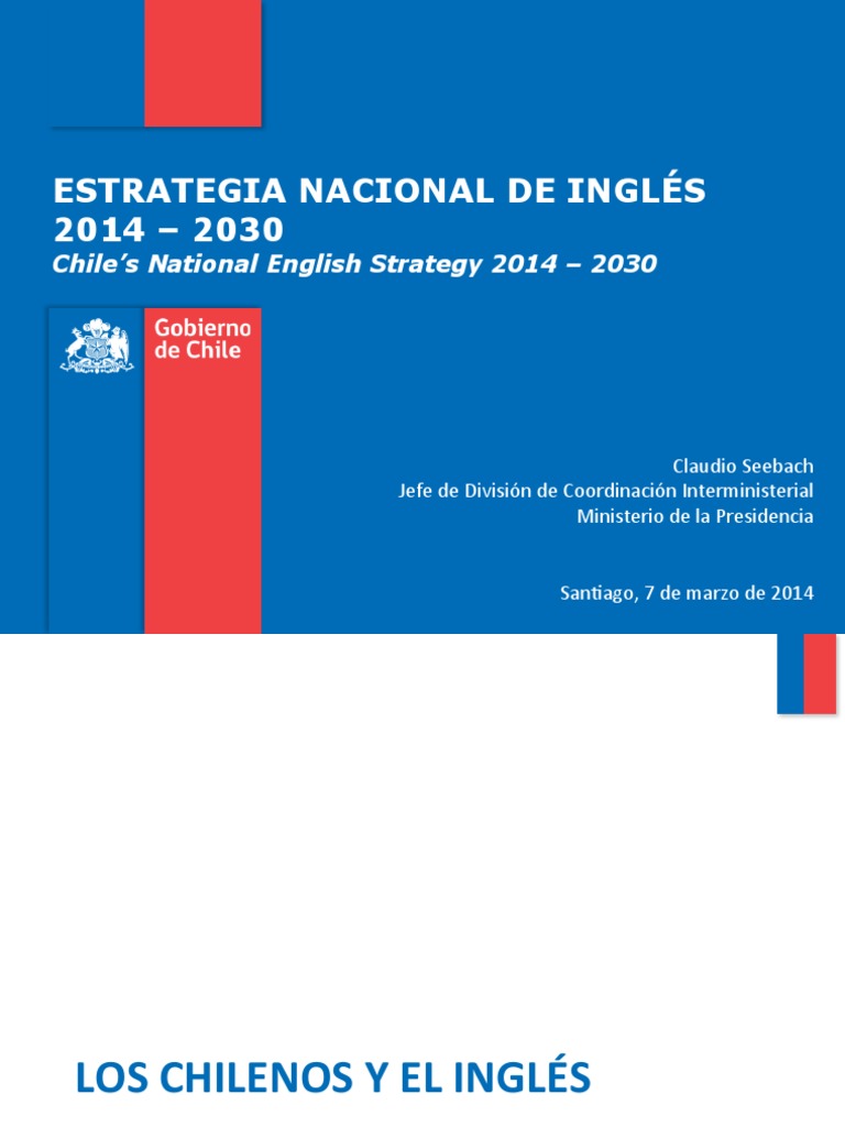 Chile's National English Strategy 2014 – 2030: Promoting English ...