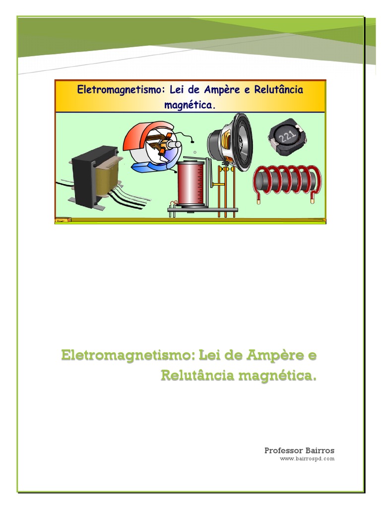 Eletromagnetismo: Lei de Ampère e Relutância Magnética. | PDF | Magnetismo | Eletromagnetismo