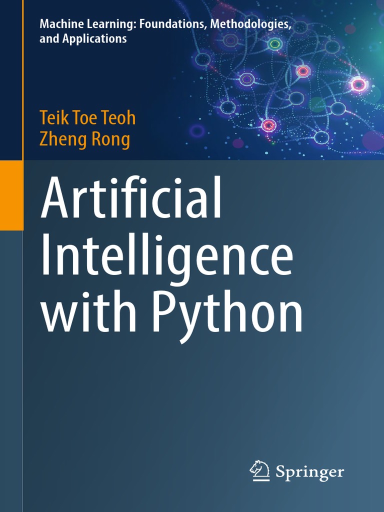 Artificial Intelligence With Python (Machine Learning Foundations, Methodologies, and ...
