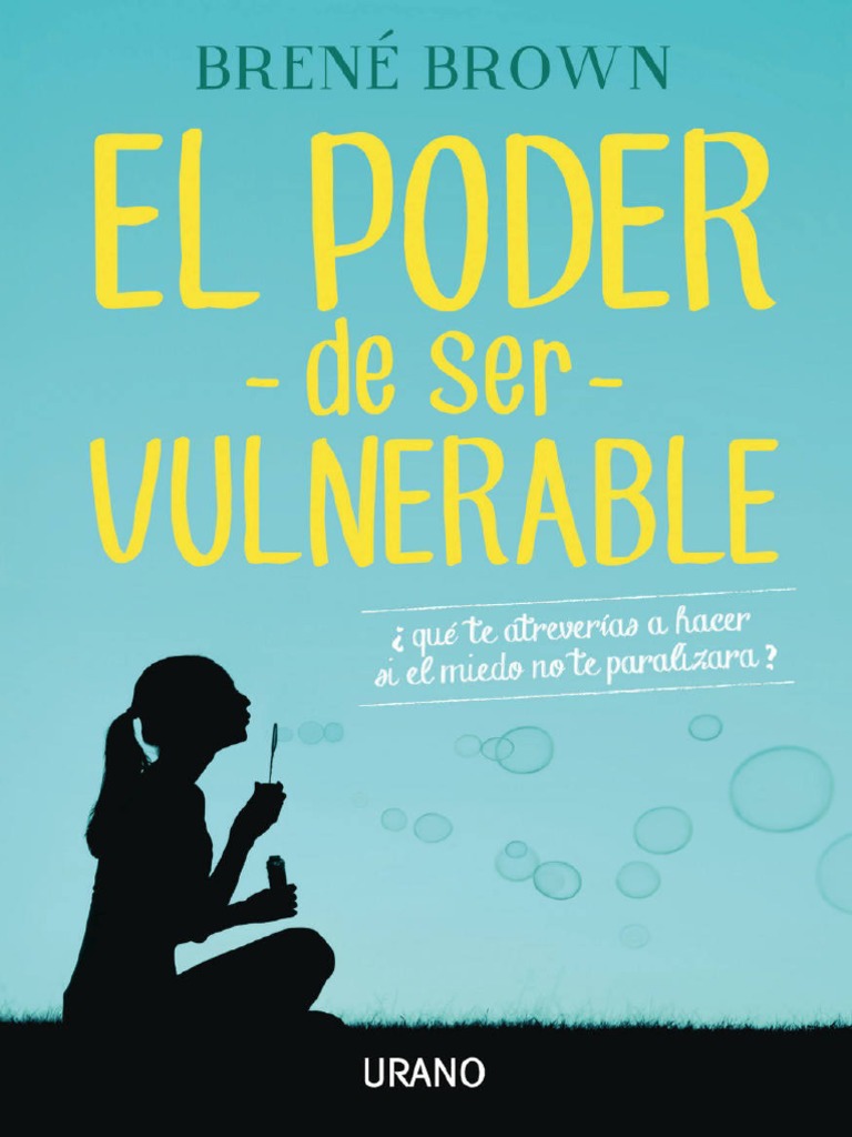 El Poder de Ser Vulnerable | PDF | Amor | Las emociones
