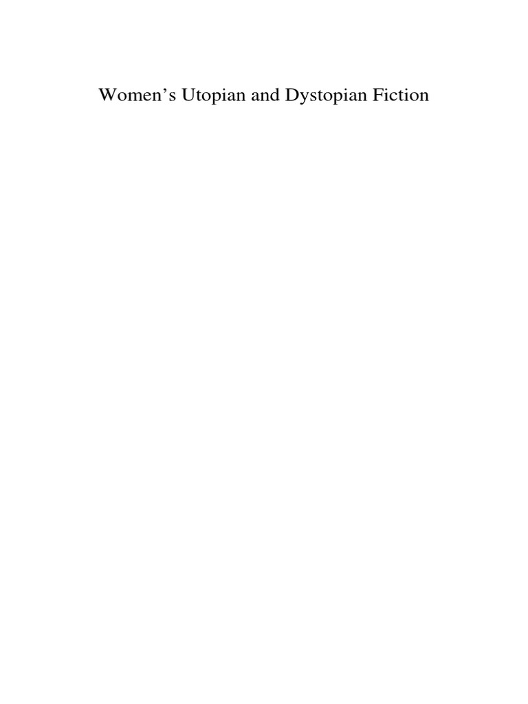 Women's Utopian and Dystopian Fiction | PDF | Utopian And Dystopian ...
