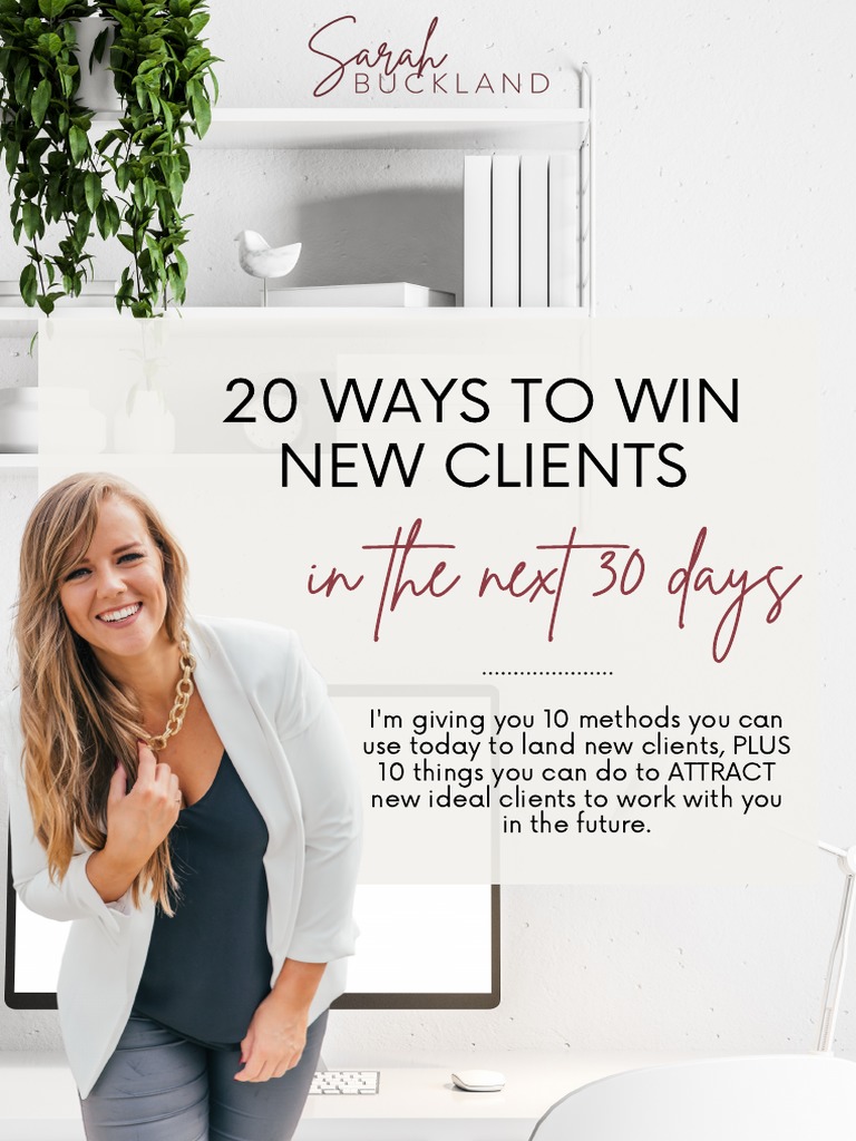 20 Ways To Win New Clients: in The Next 30 Days | PDF | Linked In ...