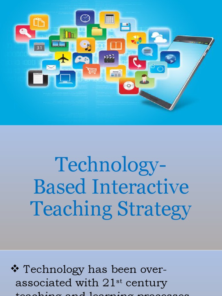 Technology-Based Interactive Teaching Strategy | PDF | Educational ...