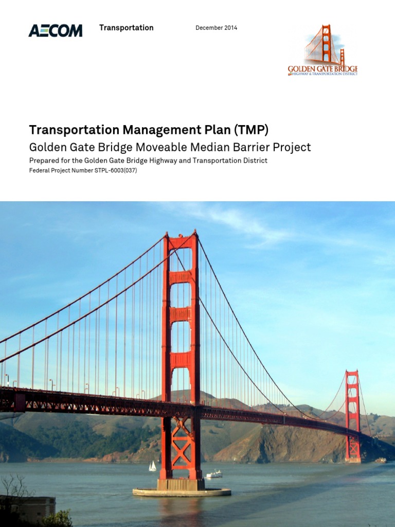 Transportation Management Plan (TMP) : Golden Gate Bridge Moveable ...