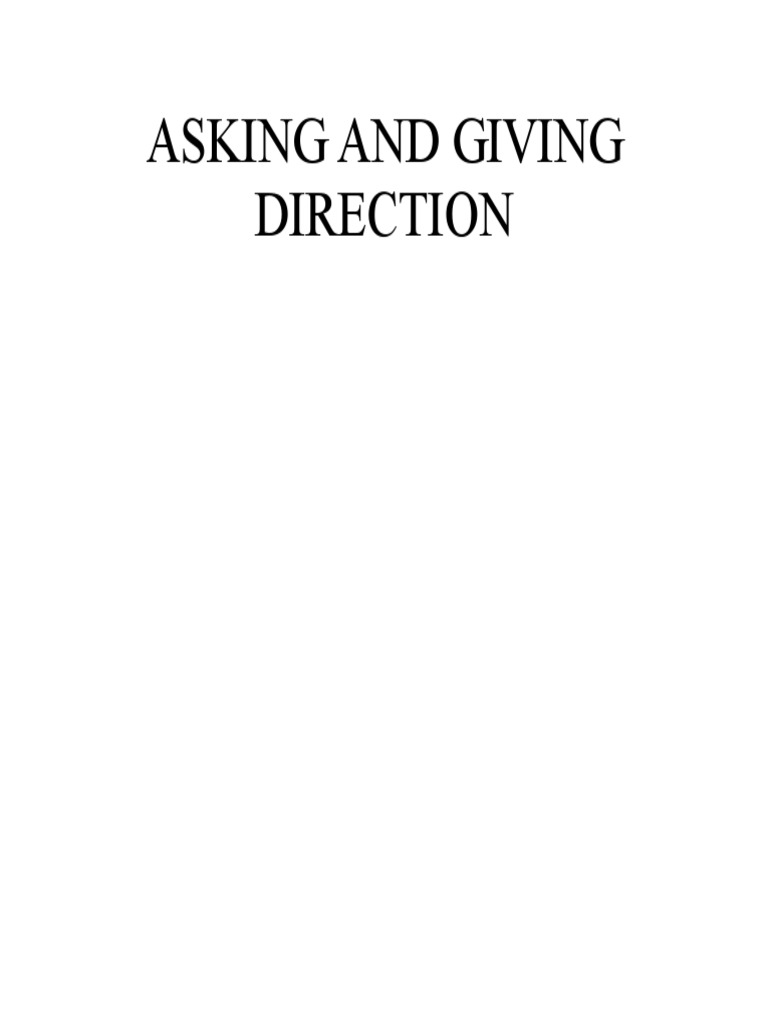 Asking and Giving Direction | PDF | Kajian Bahasa Asing | Seni