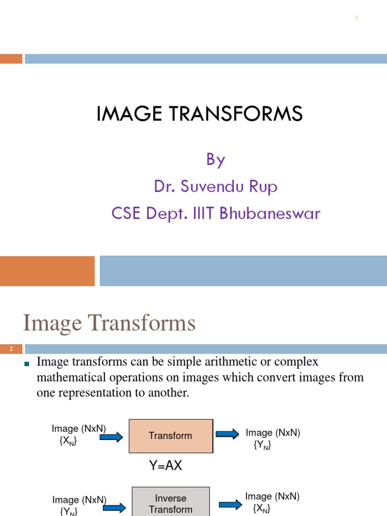 Image Transforms: by Dr. Suvendu Rup CSE Dept. IIIT Bhubaneswar | PDF | Eigenvalues And ...