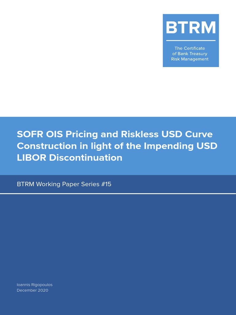 BTRM WP15 - SOFR OIS Curve Construction - Dec 2020 | Download Free PDF ...