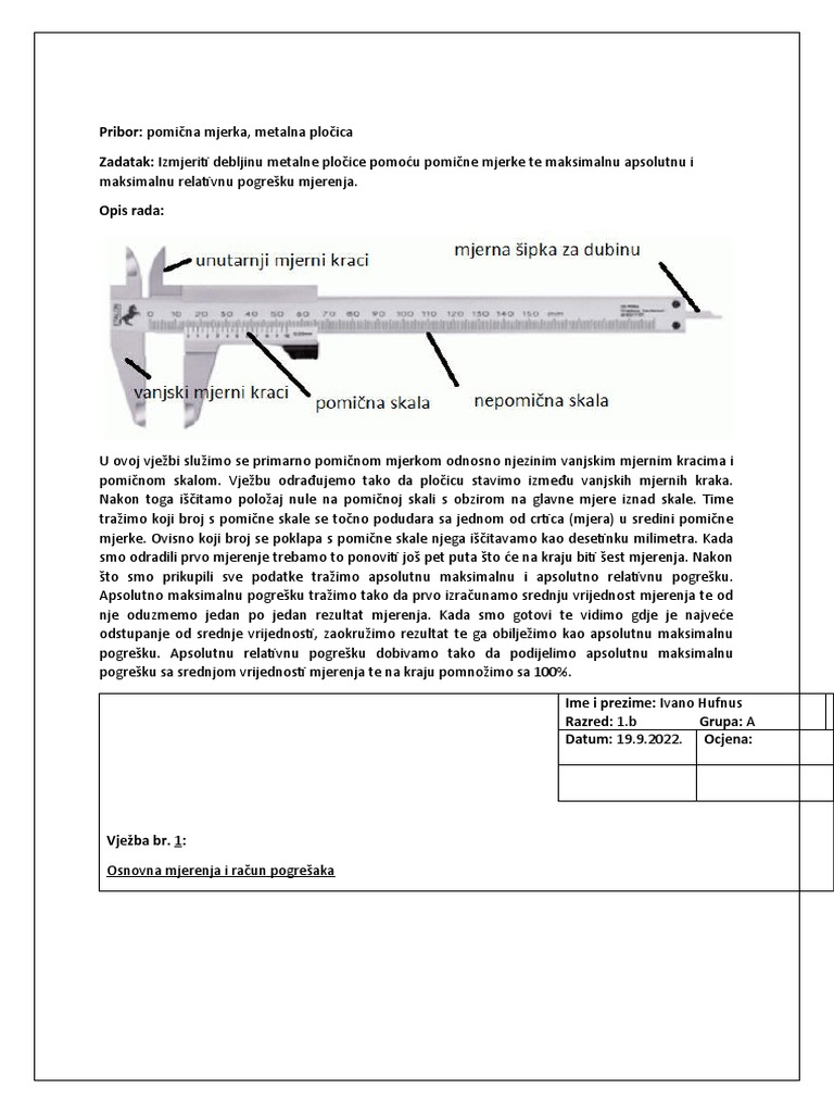Pribor: Pomična Mjerka, Metalna Pločica Zadatak: Izmjeriti Debljinu ...