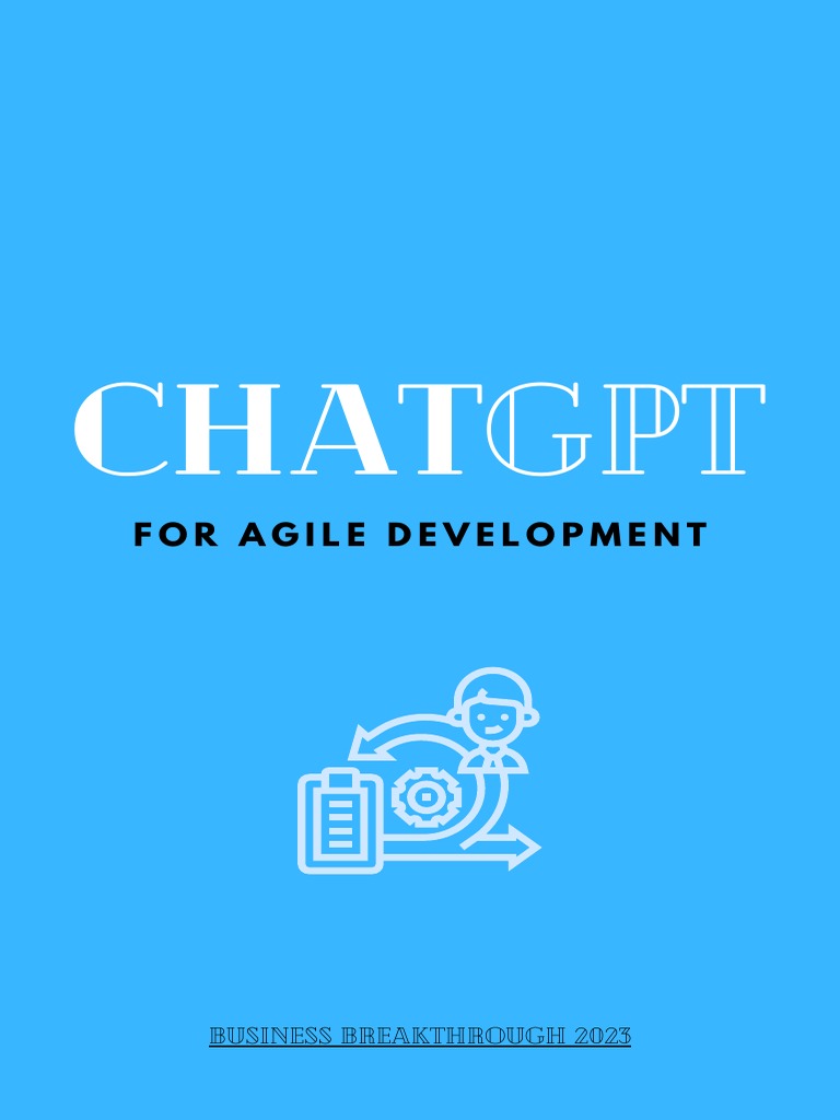 Chatgpt: For Agile Development | PDF | Agile Software Development ...