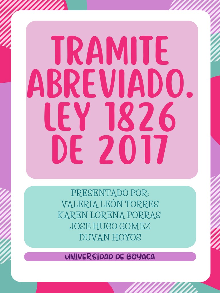 Tramite Abreviado. LEY 1826 DE 2017: Presentado Por: Valeria León ...