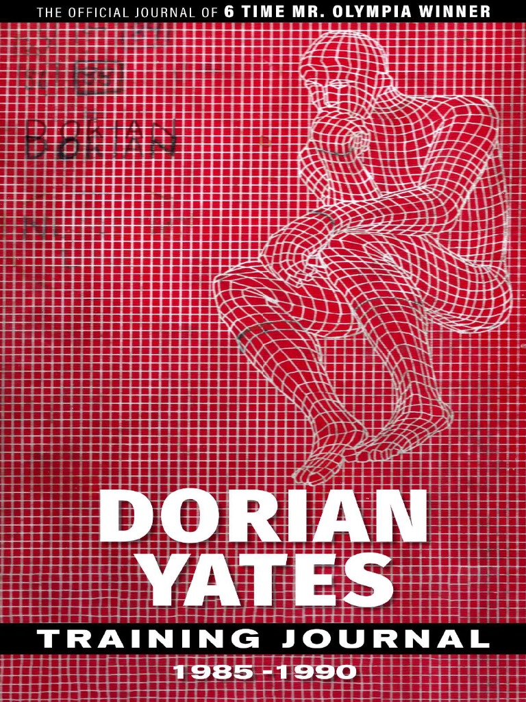 Dorian Yates Training Journal Dorian Yates Croker2016 | PDF