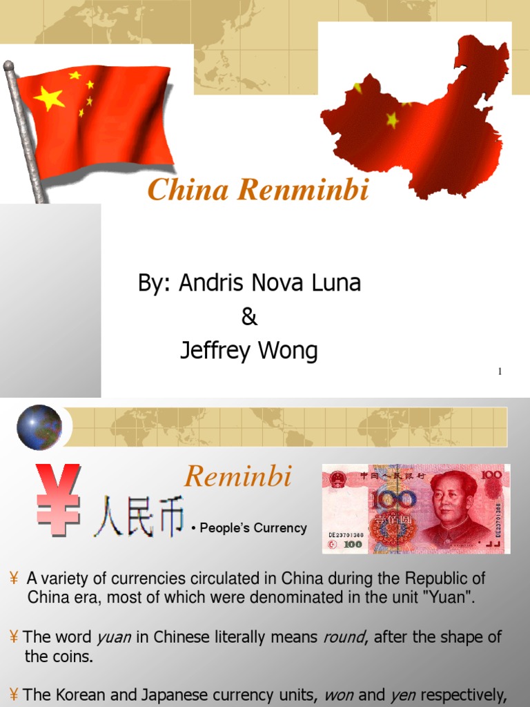 China Renminbi: By: Andris Nova Luna & Jeffrey Wong | PDF | Renminbi ...