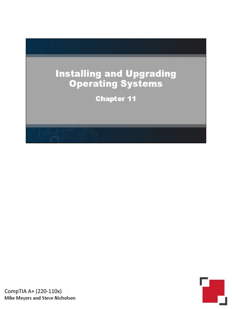 1102 - Chapter 11 Installing and Upgrading Operating Systems - Slide ... 1102 - Chapter 11 Installing and Upgrading Operating Systems - Slide ...
