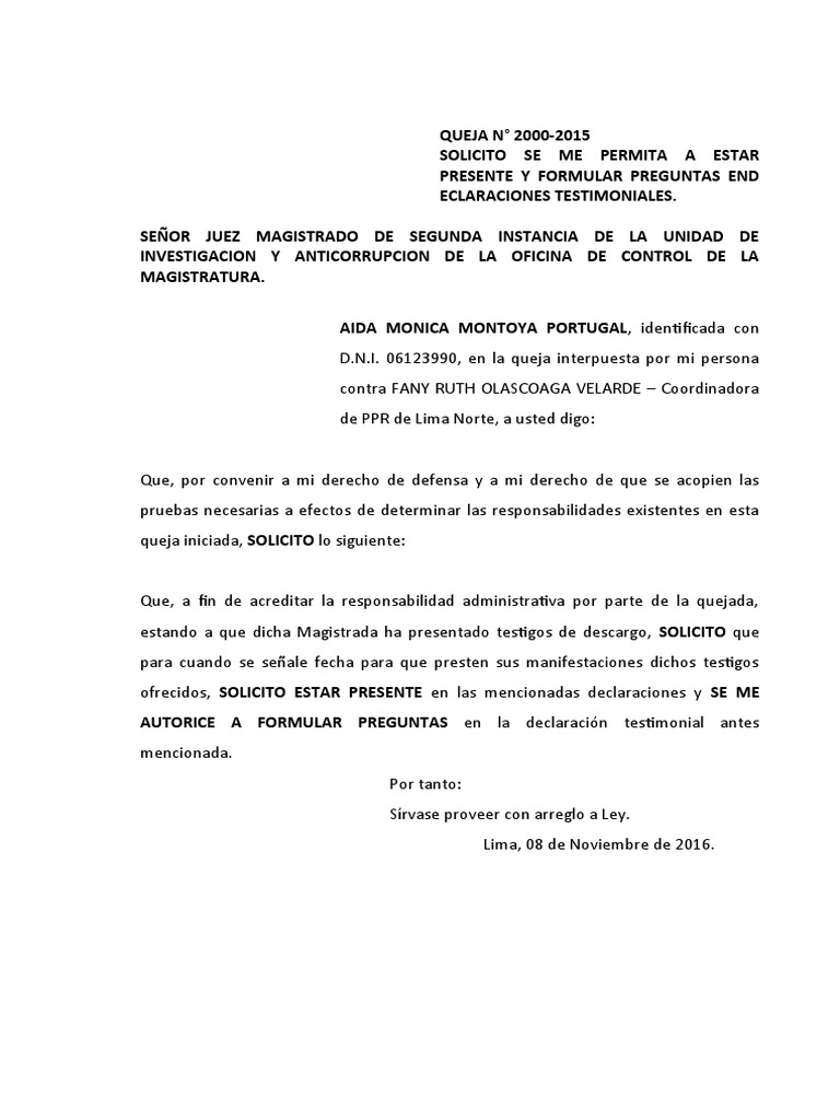 SOLICITO ESTAR PRESENTE TESTIMONIAL Y FORMULAR PREGUNTAS-señora Monica ...