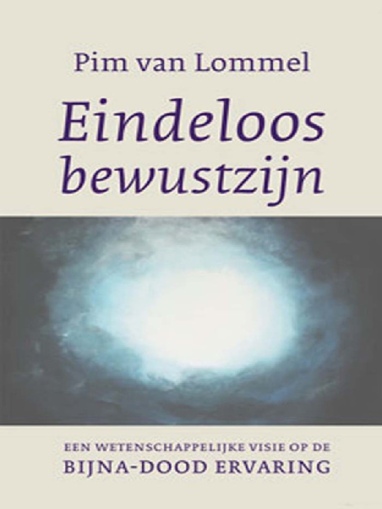 Eindeloos Bewustzijn - Pim Van Lommel | PDF