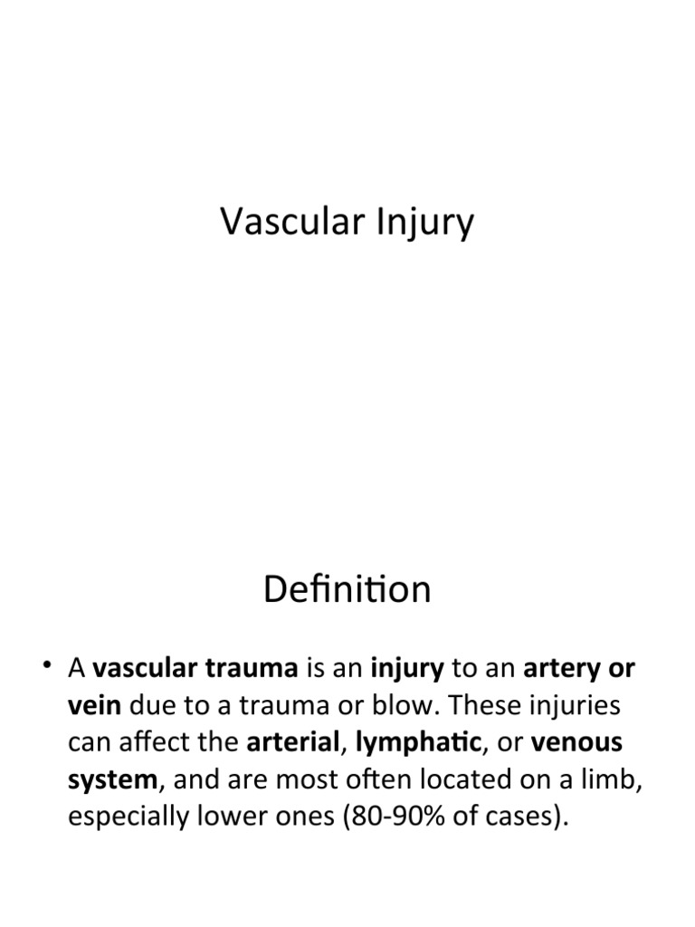 Classification, Causes, Signs, Evaluation and Management of Vascular ...
