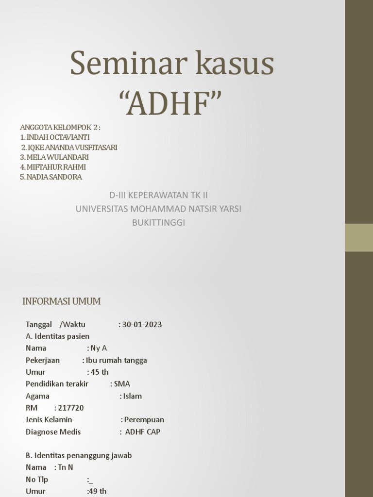 Seminar Kasus "ADHF": D-Iii Keperawatan TK Ii Universitas Mohammad Natsir Yarsi Bukittinggi ...